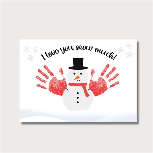 Snowman Handprint Art | I Love You Snow Much | Christmas Handprint Craft | Holiday DIY Kids Baby Toddler Gift Keepsake | Digital Download - Etsy