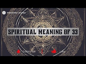 Spiritual Meaning of 33