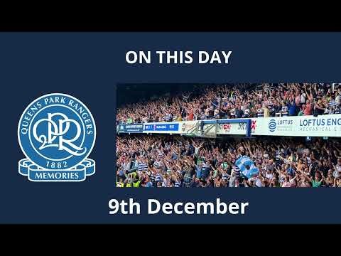 Q.P.R. - On This Day - 9th December