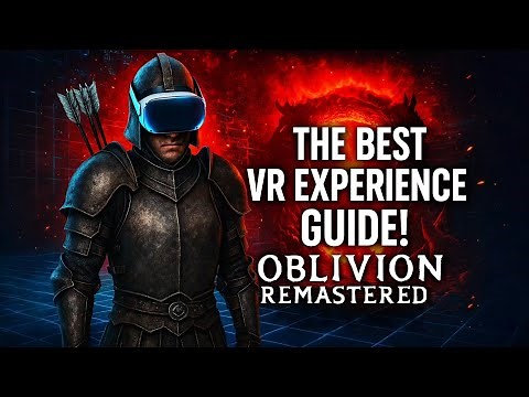 How to Play Oblivion Remastered in VR with UEVR (Full Tutorial)