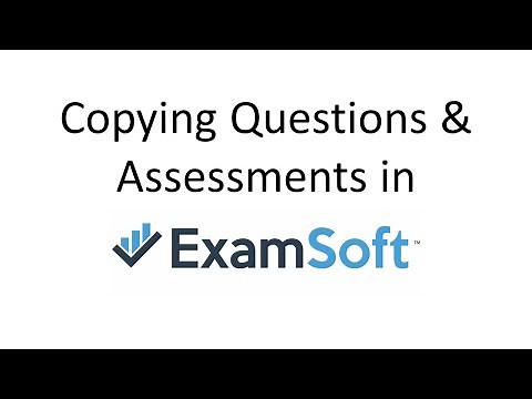 Copying Questions & Assessments in ExamSoft