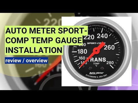 Review of the Auto Meter Sport-Comp Mechanical Transmission Temperature Gauge