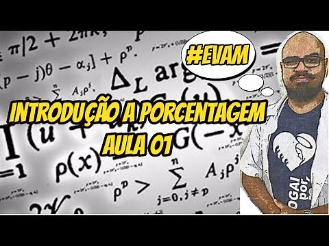 Introdução a Porcentagem - Aula 01