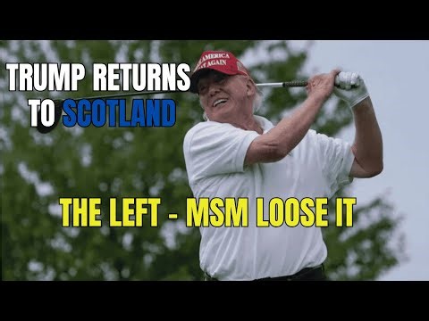 Trump Lands in Scotland And the Media Have a Full Meltdown