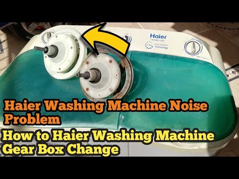 Haier washing machine gearbox change | How to Haier washing machine repair | Washing machine repair