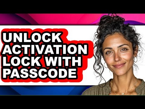 How to Unlock Activation Lock with Passcode - Step by Step