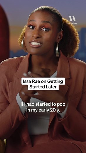 Issa Rae on Starting Later: It's Never Too Late!