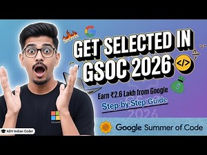 GSOC 2026 Complete Roadmap: Step by Step Guide | Google Summer of Code
