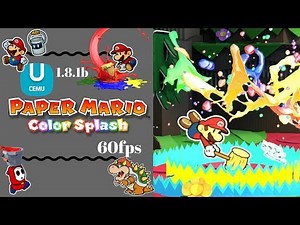 Cemu 1.8.1 | Paper mario color splash 60fps | haciendo pruebas