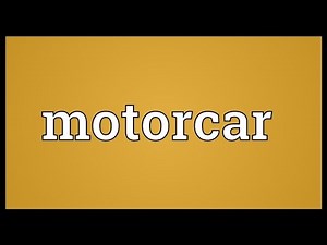 Motorcar Meaning