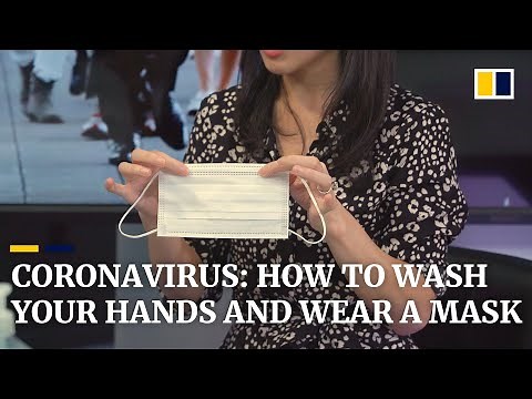 Coronavirus: Doctor explains the proper way to wash your hands and put on a face mask
