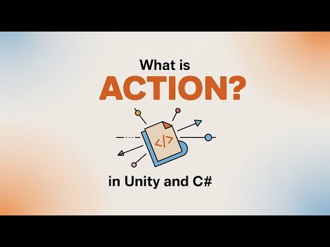 Understanding Action in Unity C# – Explained with Examples!