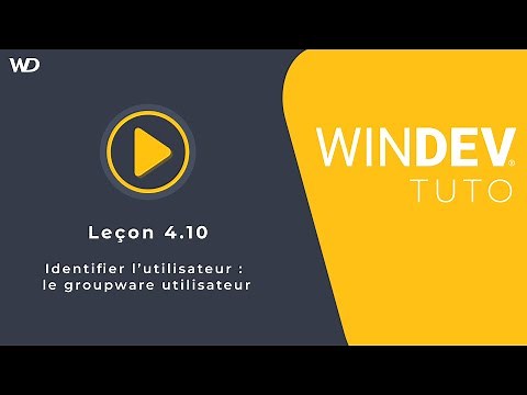 Tutoriel WINDEV : Leçon 4.10. Identifier l’utilisateur - le groupware utilisateur