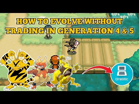 How To Evolve Without Trading in Generation 4 and 5