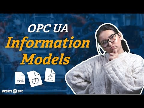 Learn OPC UA Basics #5: OPC UA Information Models