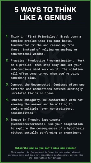 5 Ways to Think Like a Genius\n\nThink in 'First Principles.' Break down...