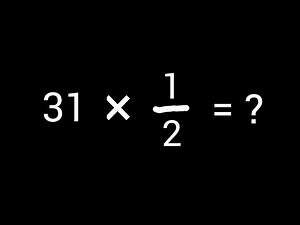 31 × 1/2 (Thirty-one Times One-half ll Multiply the Whole Number 31 by 1/2 |31 Times1/2