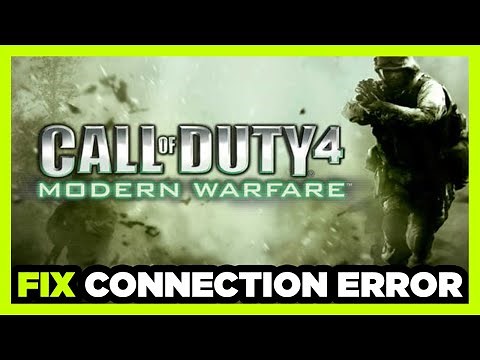 How to FIX COD 4: Modern Warfare Connection / Server Error!