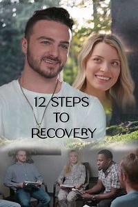 12 Steps to Recovery (2024) - Movie