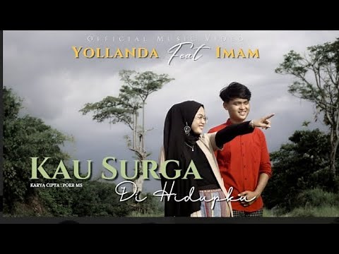 Yollanda & Imam - Kau Surga Di Hidupku ( official music video ) Lagu pop Melayu Terbaru