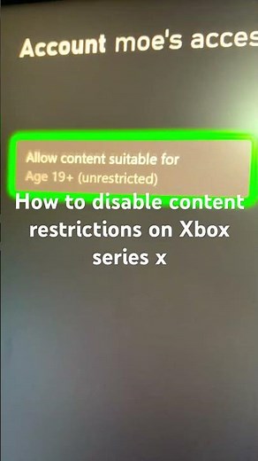 How to disable content restrictions on Xbox series x