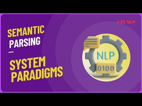 #35 || System Paradigms || Semantic Parsing || NLP || #nlp #jntuh