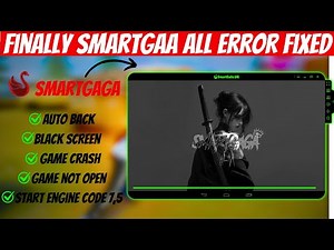 Finally SmartGaGa All Error Fix || Black Screen, Blue Screen, 98% Stuck, Android 7, Google Login