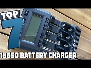 Top 7 18650 Battery Charger Picks for Ultimate Power
