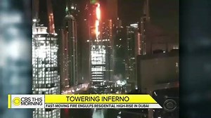 WATCH: For the second time this year dramatic video from Dubai shows hows flames engulfed at one of the world's tallest residential buildings. | CBS Mornings