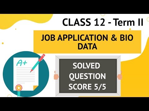 Solved Question - Job Application and Bio Data / Class 12th / Term II - PDF NOTES AVAILABLE