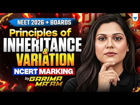 Principles of Inheritance and Variation| Class 12 Biology|BOARDS AND NEET 2026 | by Garima mam