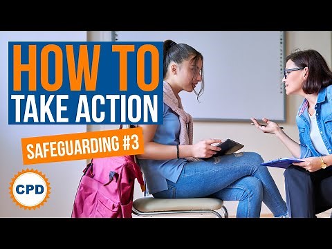 How to Take Action - Safeguarding in Schools #3 - 2022 Update