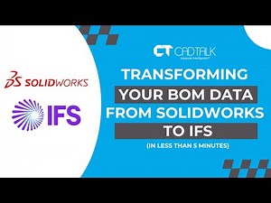Seamless SOLIDWORKS to IFS Integration: Zero Manual Data Entry with CADTALK