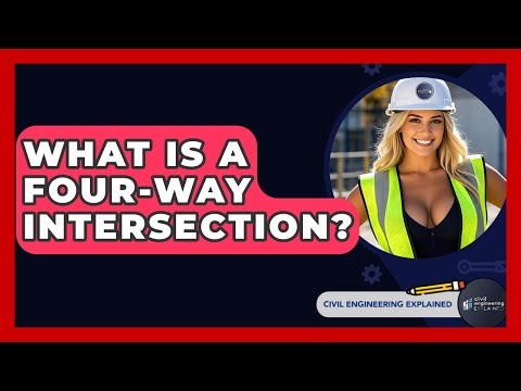 What Is A Four-way Intersection? - Civil Engineering Explained