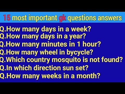 How many days in a week? | How many days in one year? | How many hours in 1 day? |Gk question answer