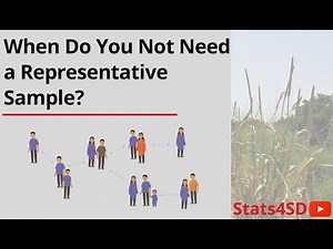 When Do You Not Need a Representative Sample?