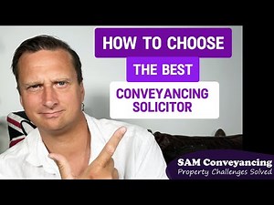 How to Choose the BEST Conveyancing Solicitor