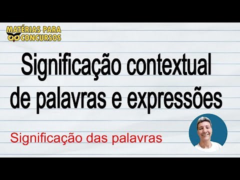 Significação contextual de palavras e expressões - Significação das palavras