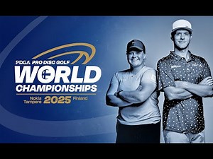2025 PDGA Professional Disc Golf World Championships 🇫🇮
