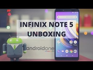 Infinix Note 5 (Android One) Unboxing & First Impressions