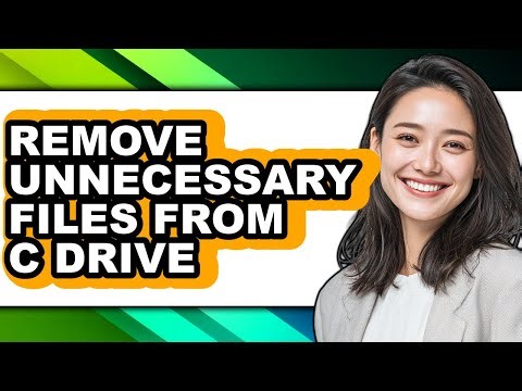 How to Remove Unnecessary Files from C Drive - Step by Step