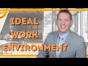 What is Your Ideal Work Environment? There's an Honest Answer, and a Correct Answer [Interview Prep]