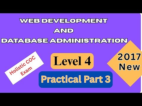 Level 4 COC Practical – Web Development & Database Admin | Holistic Part 3 Tutorial