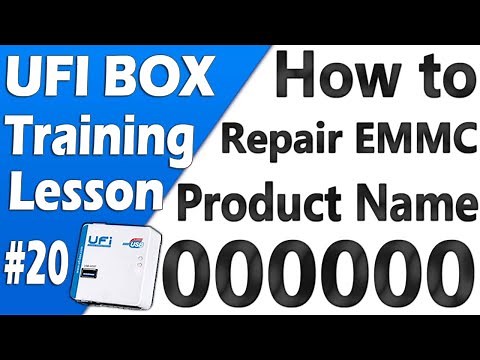 How to Repair eMMC Product Name 000000 | How to Write FFU Firmware eMMC | UFI Box Training Lesson 20