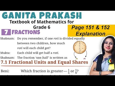 Class 6 Maths | Ganita Prakash Chapter 7 Fractions | Page151 & 152 Explanation