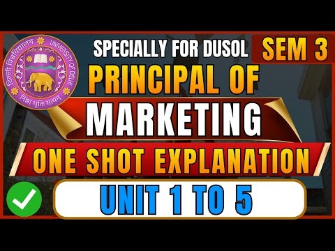 Principles of Marketing One Shot | POM Full Syllabus in 5 Hours | B.Com Hons Sem 3 | DUSOL Exam