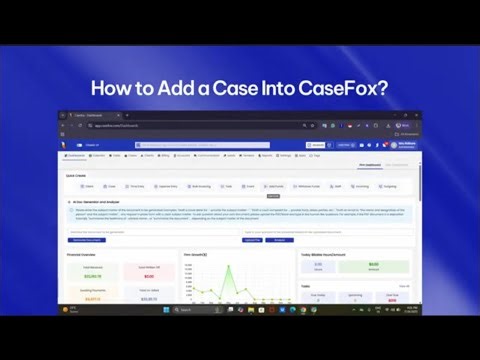 How to Add a Case in CaseFox (New UI) | Legal Case Management Software