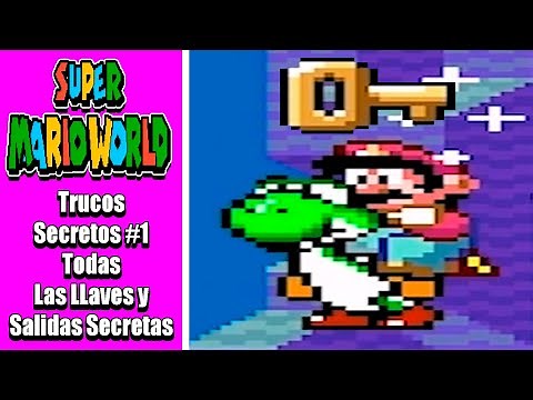 Super Mario World (SNES) - Secret Tricks #1 All Keys and Secret Exits