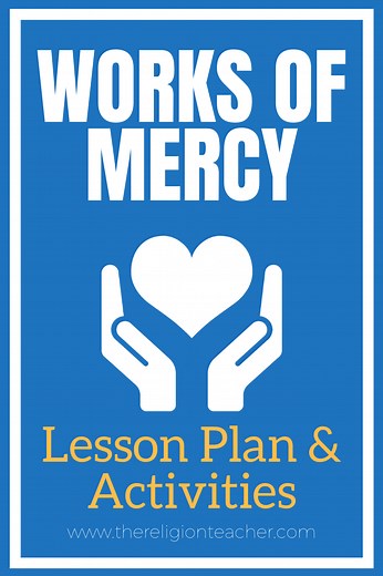 Works of Mercy Lesson Plan & Activities