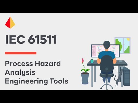 IEC 61511 - Process Hazard Analysis Engineering Tools